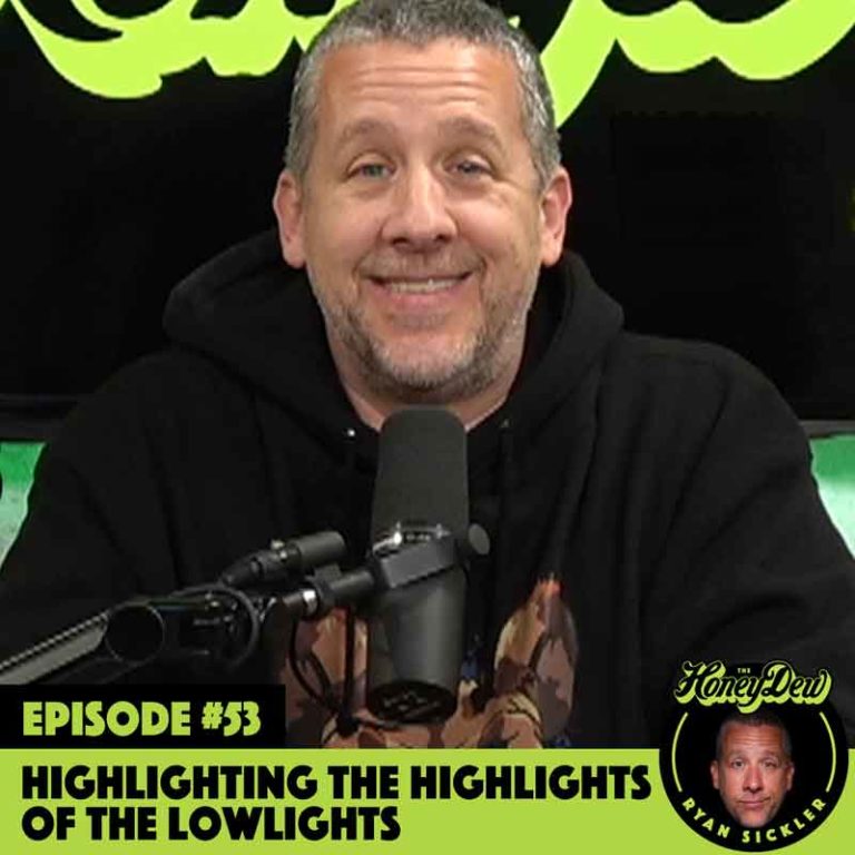 December 2019 – The HoneyDew Podcast with Ryan Sickler