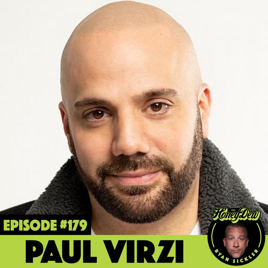 Paul Virzi – HoneyVirzi – The HoneyDew Podcast with Ryan Sickler
