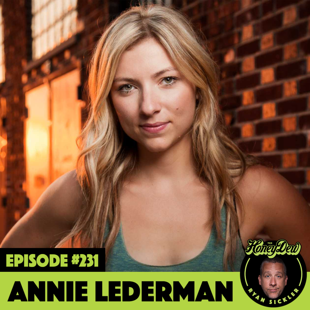 Annie Lederman – AnnieDew – The HoneyDew Podcast with Ryan Sickler