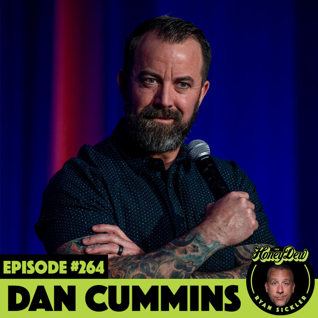 Dan Cummins – HoneyDan – The HoneyDew Podcast with Ryan Sickler