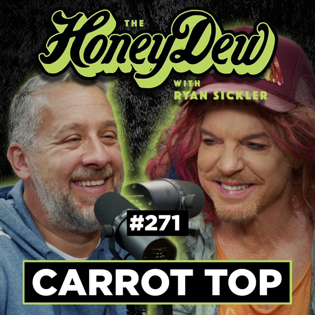 The HoneyDew Podcast with Ryan Sickler – Highlighting the Lowlights