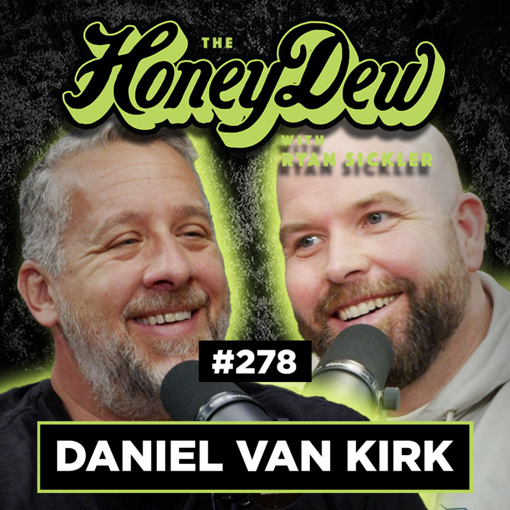 The HoneyDew Podcast with Ryan Sickler – Highlighting the Lowlights